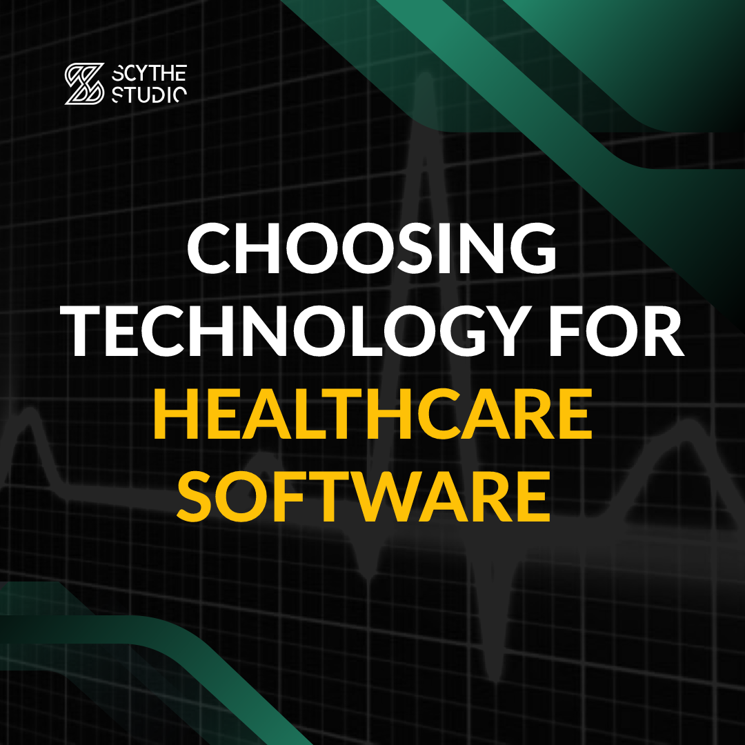 How to choose the right technology for healthcare software development ...