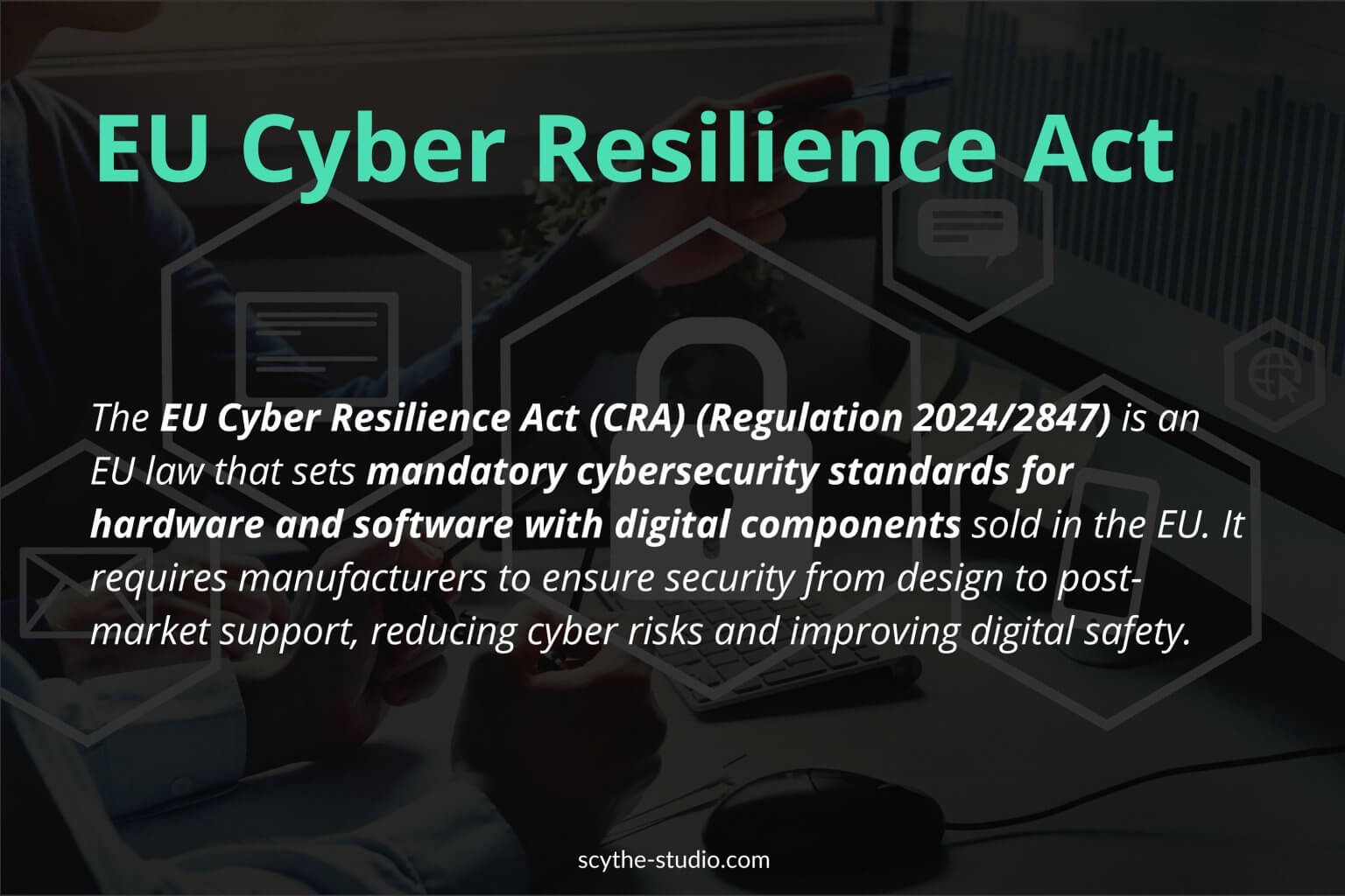 EU Cyber Resilience Act (CRA) Guide with Practical Tips - Somco Software
