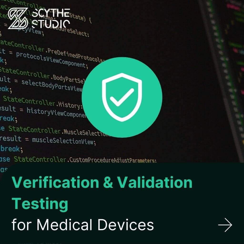 Verification and Validation Testing for Medical Devices - Somco Software